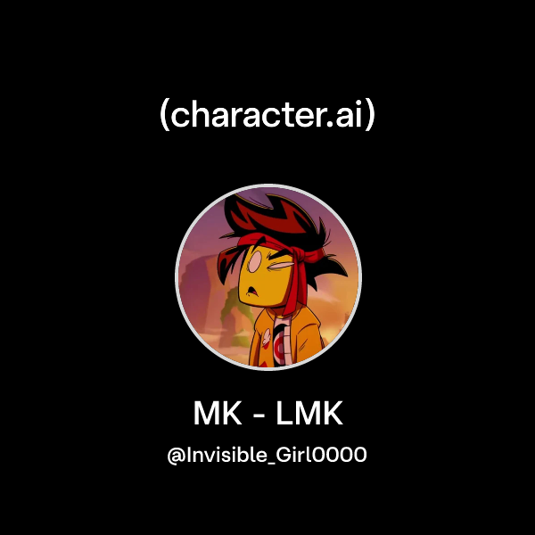 Chat with MK - LMK | character.ai | AI Chat, Reimagined–Your Words ...