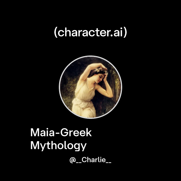 Chat with Maia-Greek Mythology | character.ai | AI Chat, Reimagined ...