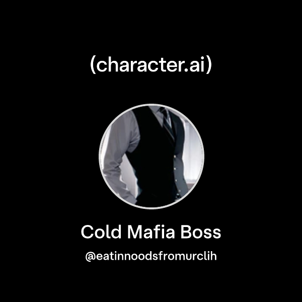 Chat with Cold Mafia Boss | character.ai | AI Chat, Reimagined–Your ...