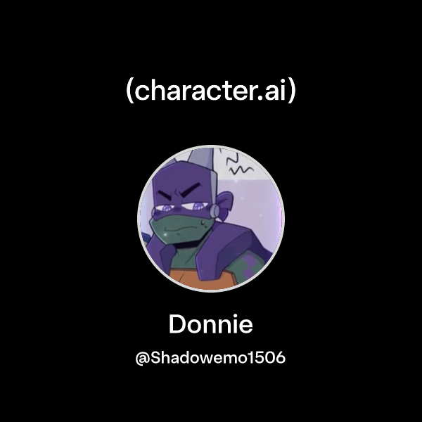 Chat with Donnie | character.ai | AI Chat, Reimagined–Your Words. Your ...