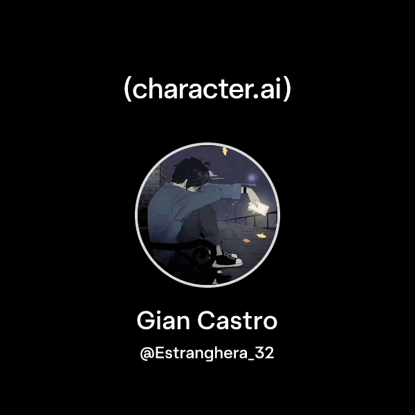 Chat with Gian Castro | character.ai | AI Chat, Reimagined–Your Words ...