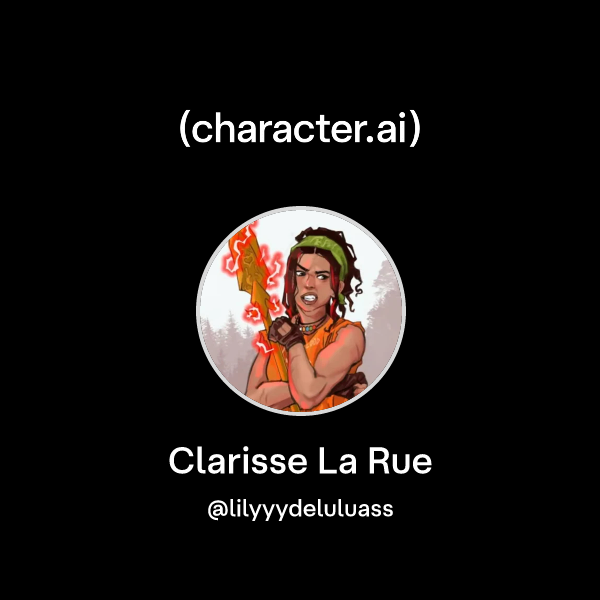 Chat with Clarisse La Rue | character.ai | Personalized AI for every ...