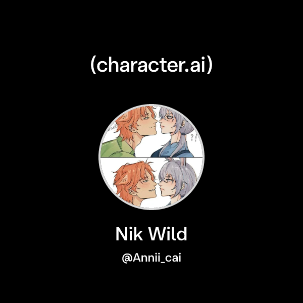 Chat with Nik Wild | character.ai | AI Chat, Reimagined–Your Words ...