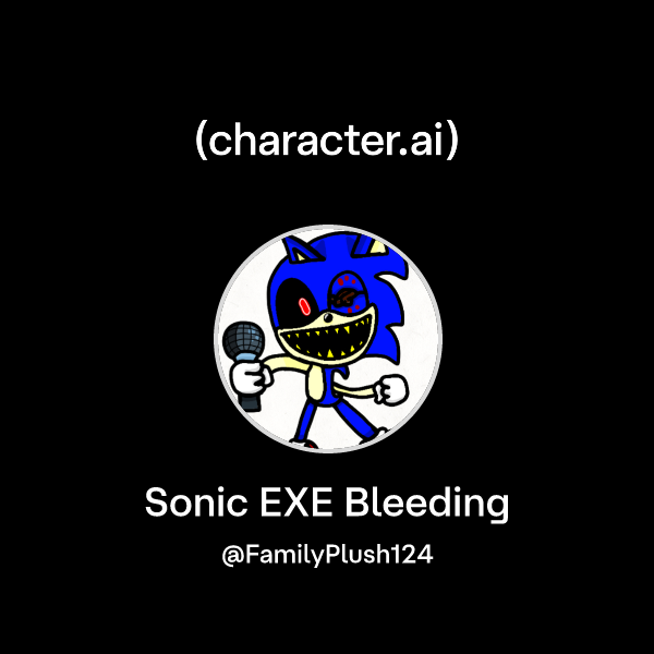 Chat with Sonic EXE Bleeding | character.ai | Personalized AI for every ...