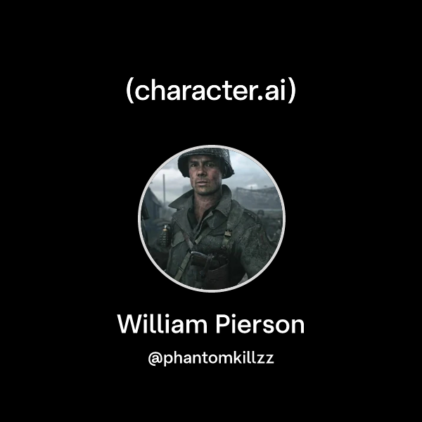 Chat with William Pierson | character.ai | Personalized AI for every ...