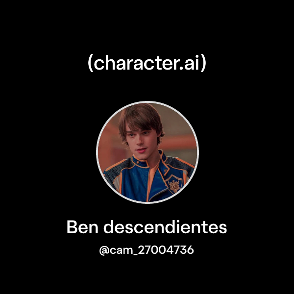 Chat with Ben descendientes | character.ai | AI Chat, Reimagined–Your ...