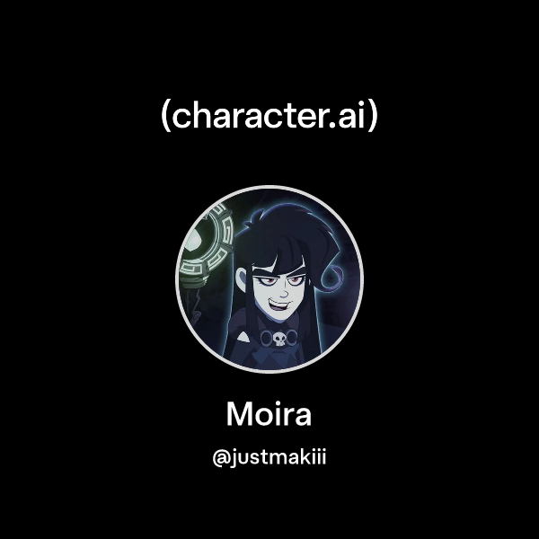 Chat with Moira | character.ai | Personalized AI for every moment of your day