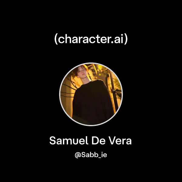 Chat with Samuel De Vera | character.ai | AI Chat, Reimagined–Your ...