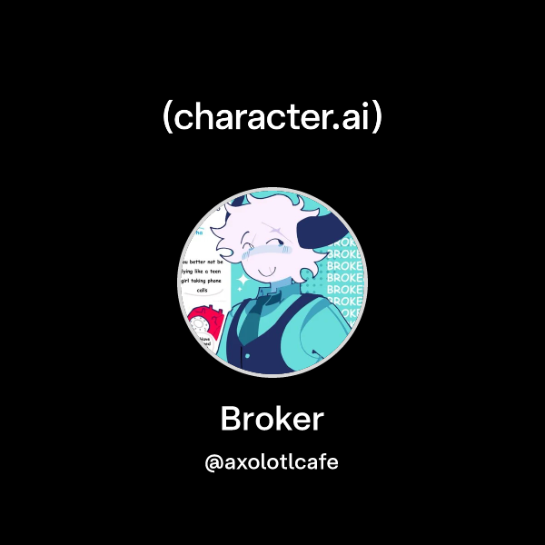 Chat with Broker | character.ai | AI Chat, Reimagined–Your Words. Your ...