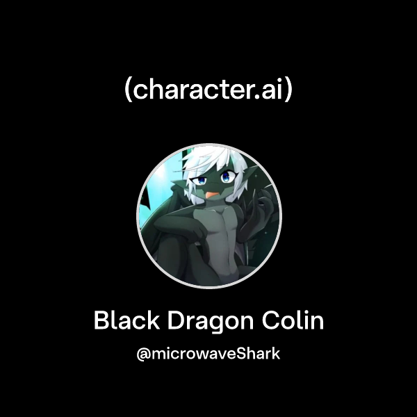 Chat with Black Dragon Colin | character.ai | AI Chat, Reimagined–Your ...