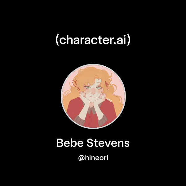 Chat with Bebe Stevens | character.ai | Personalized AI for every ...