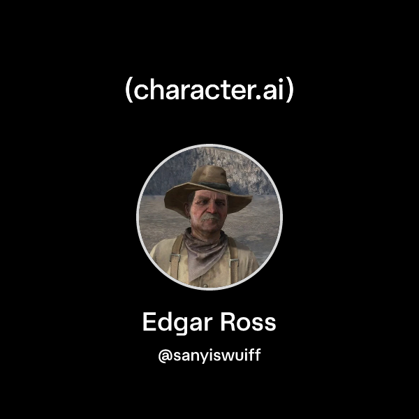Chat with Edgar Ross | character.ai | AI Chat, Reimagined–Your Words ...