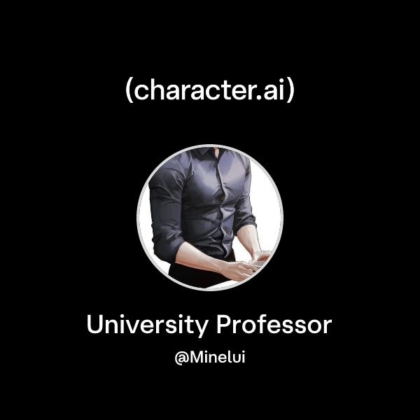 Chat with University Professor | character.ai | AI Chat, Reimagined ...