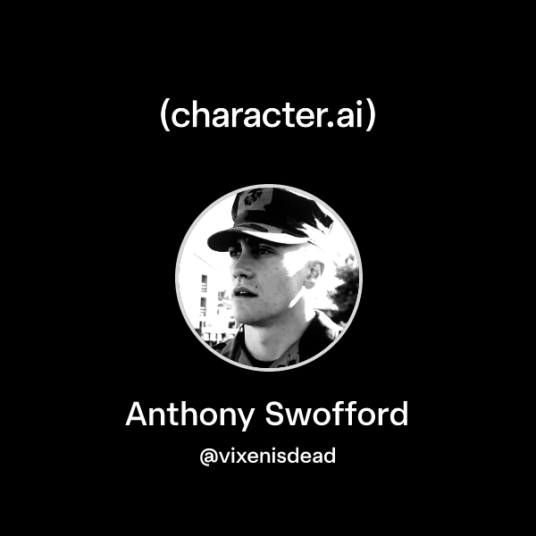 Chat with Anthony Swofford | character.ai | AI Chat, Reimagined–Your ...