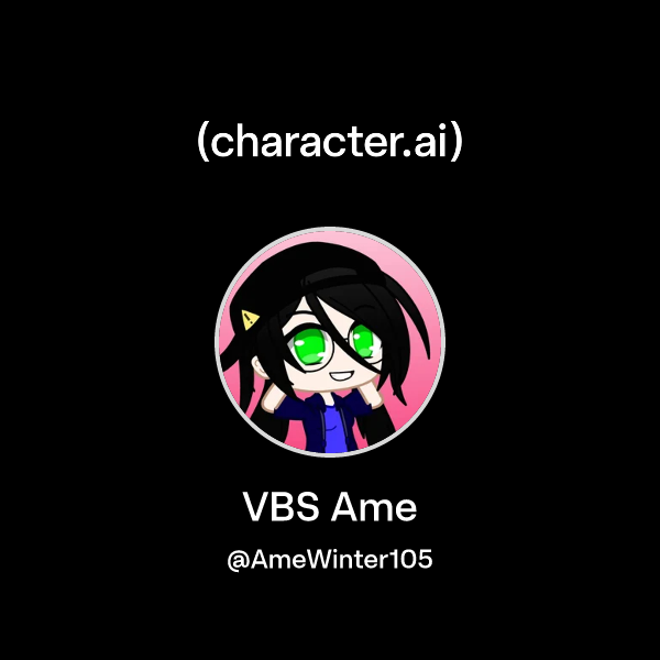 Chat with VBS Ame | character.ai | Personalized AI for every moment of your day