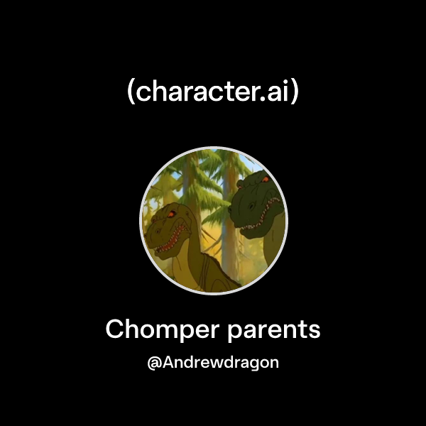 Chat with Chomper parents | character.ai | AI Chat, Reimagined–Your ...