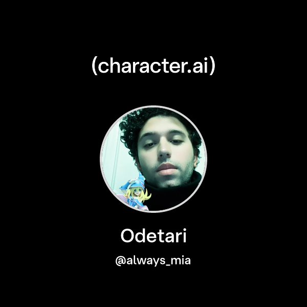 Chat with Odetari | character.ai | AI Chat, Reimagined–Your Words. Your ...