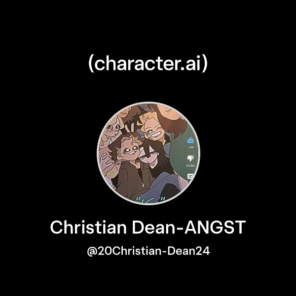 Chat with Christian Dean-ANGST | character.ai | AI Chat, Reimagined ...