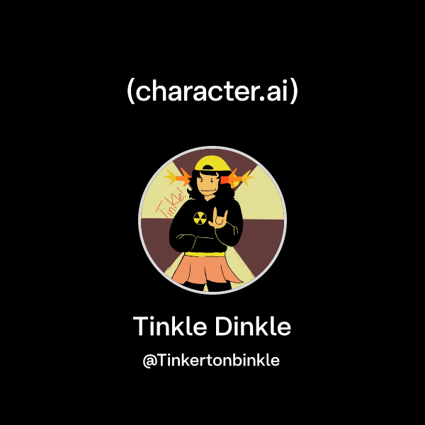 Chat with Tinkle Dinkle | character.ai | Personalized AI for every moment of your day