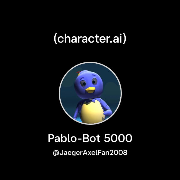 Chat with Pablo-Bot 5000 | character.ai | AI Chat, Reimagined–Your ...