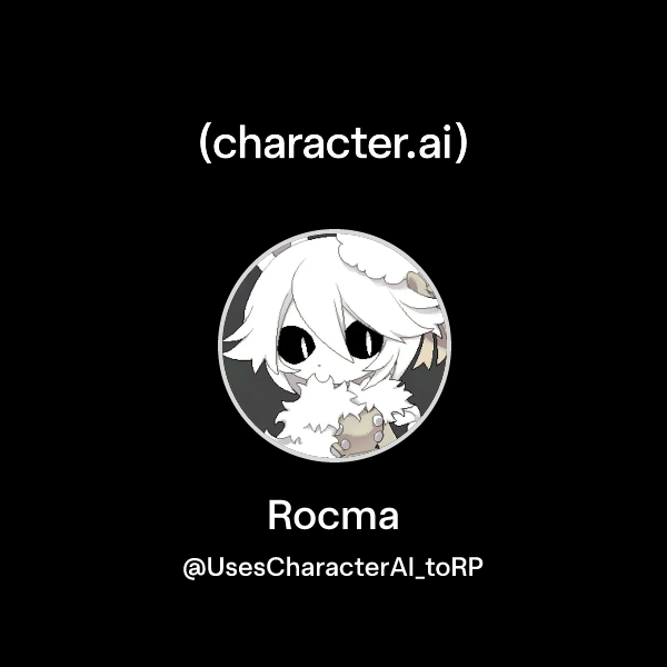 Chat with Rocma | character.ai | AI Chat, Reimagined–Your Words. Your ...