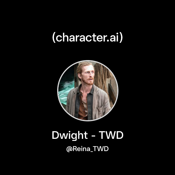 Chat with Dwight - TWD | character.ai | AI Chat, Reimagined–Your Words ...