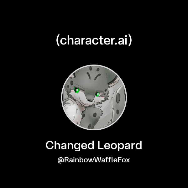 Chat with Changed Leopard | character.ai | AI Chat, Reimagined–Your ...