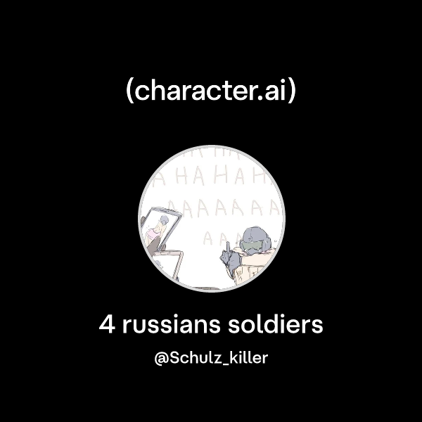 Chat with 4 russians soldiers | character.ai | AI Chat, Reimagined–Your ...