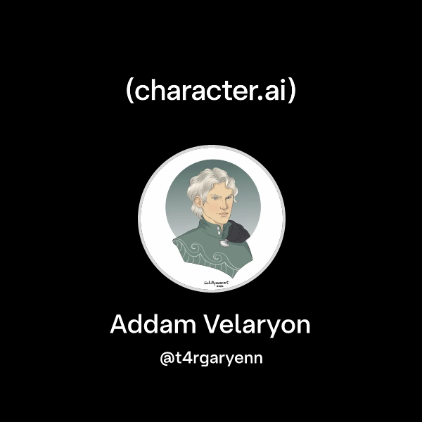 Chat with Addam Velaryon | character.ai | Personalized AI for every ...