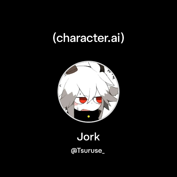 Chat with Jork | character.ai | AI Chat, Reimagined–Your Words. Your World.