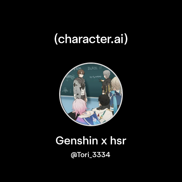 Chat with Genshin x hsr | character.ai | AI Chat, Reimagined–Your Words ...