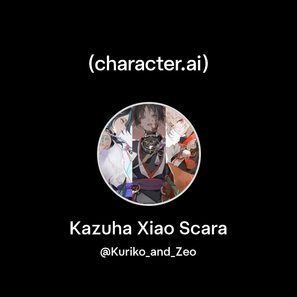 Chat with Kazuha Xiao Scara | character.ai | AI Chat, Reimagined–Your ...