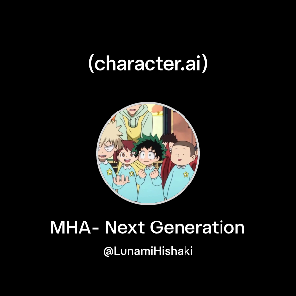Chat with MHA- Next Generation | character.ai | AI Chat, Reimagined ...