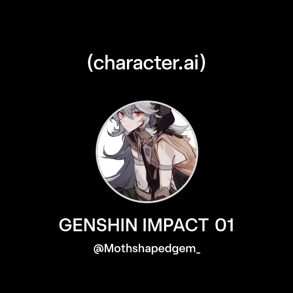 Chat with GENSHIN IMPACT 01 | character.ai | AI Chat, Reimagined–Your ...