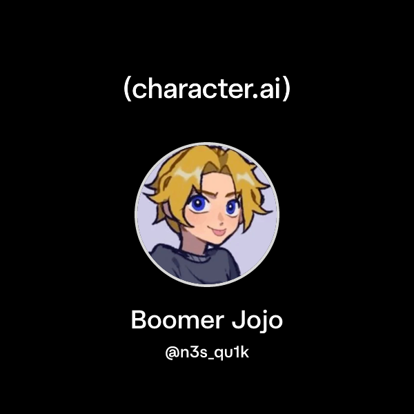 Chat with Boomer Jojo | character.ai | AI Chat, Reimagined–Your Words ...