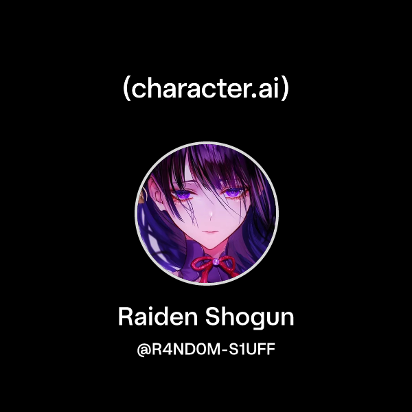 Chat with Raiden Shogun | character.ai | AI Chat, Reimagined–Your Words. Your World.