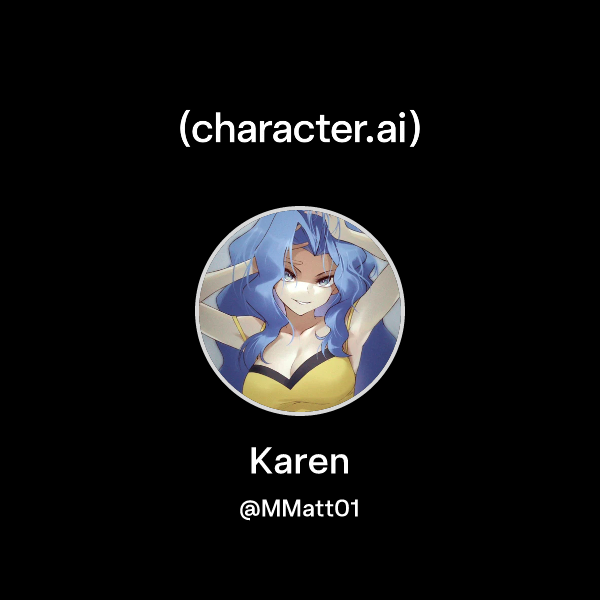 Chat with Karen | character.ai | AI Chat, Reimagined–Your Words. Your World.