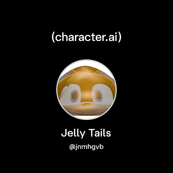 Chat with Jelly Tails | character.ai | Personalized AI for every moment ...