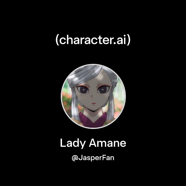 Chat with Lady Amane | character.ai | Personalized AI for every moment ...