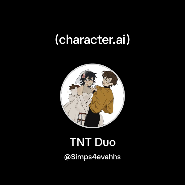 Chat with TNT Duo | character.ai | AI Chat, Reimagined–Your Words. Your ...
