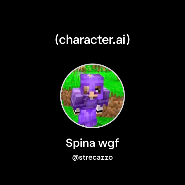Chat with Spina wgf | character.ai | AI Chat, Reimagined–Your Words ...