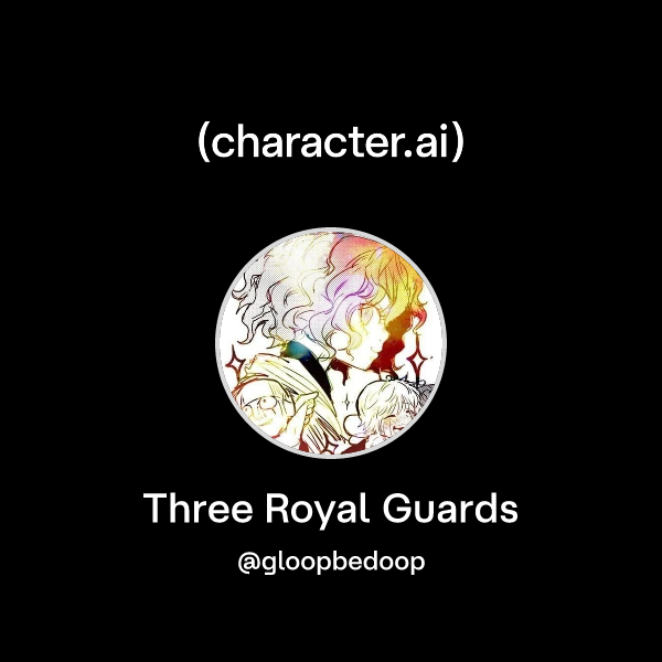 Chat with Three Royal Guards | character.ai | Personalized AI for every ...