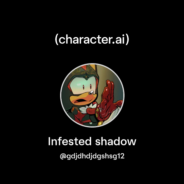 Chat with Infested shadow | character.ai | AI Chat, Reimagined–Your ...