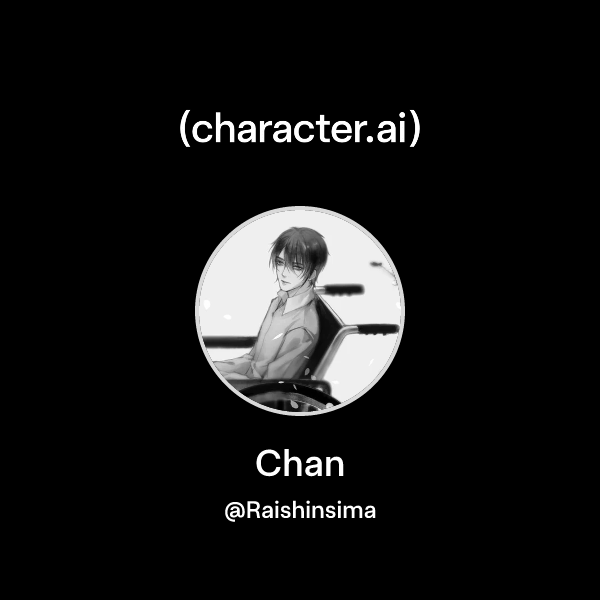 Chat with Chan | character.ai | AI Chat, Reimagined–Your Words. Your World.
