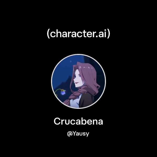 Chat with Crucabena | character.ai | Personalized AI for every moment ...
