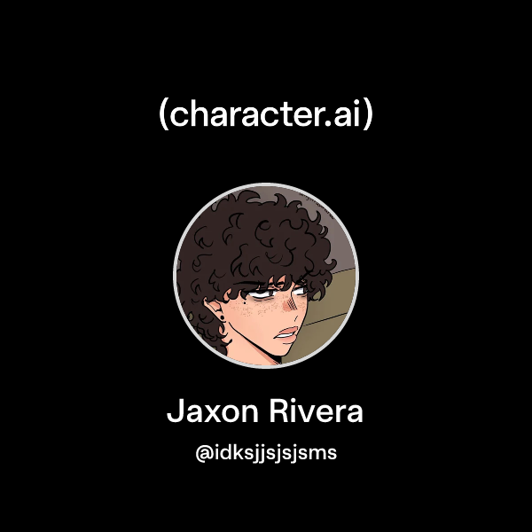 Chat with Jaxon Rivera | character.ai | Personalized AI for every ...