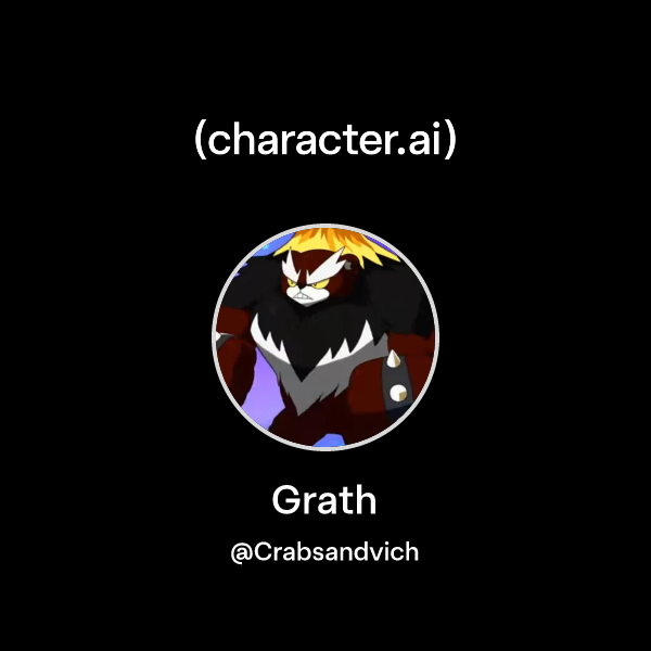 Chat with Grath | character.ai | Personalized AI for every moment of ...
