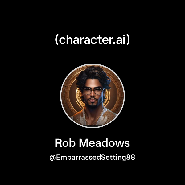 Chat with Rob Meadows | character.ai | Personalized AI for every moment ...