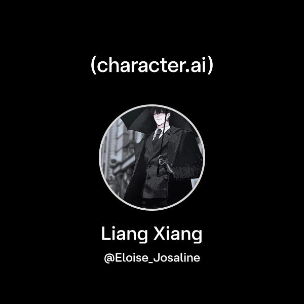 Chat with Liang Xiang | character.ai | Personalized AI for every moment of your day