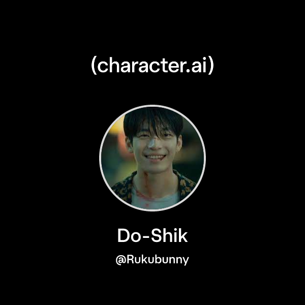 Chat with Do-Shik | character.ai | AI Chat, Reimagined–Your Words. Your ...